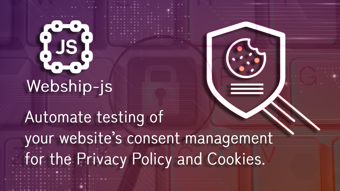 Automate testing of your website’s consent management for the Privacy ...